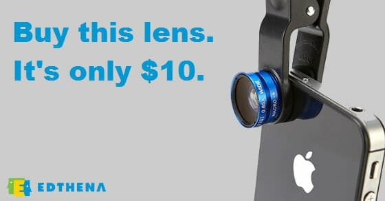 This Lens Can Widen Your View into a Classroom for only $10 - Edthena