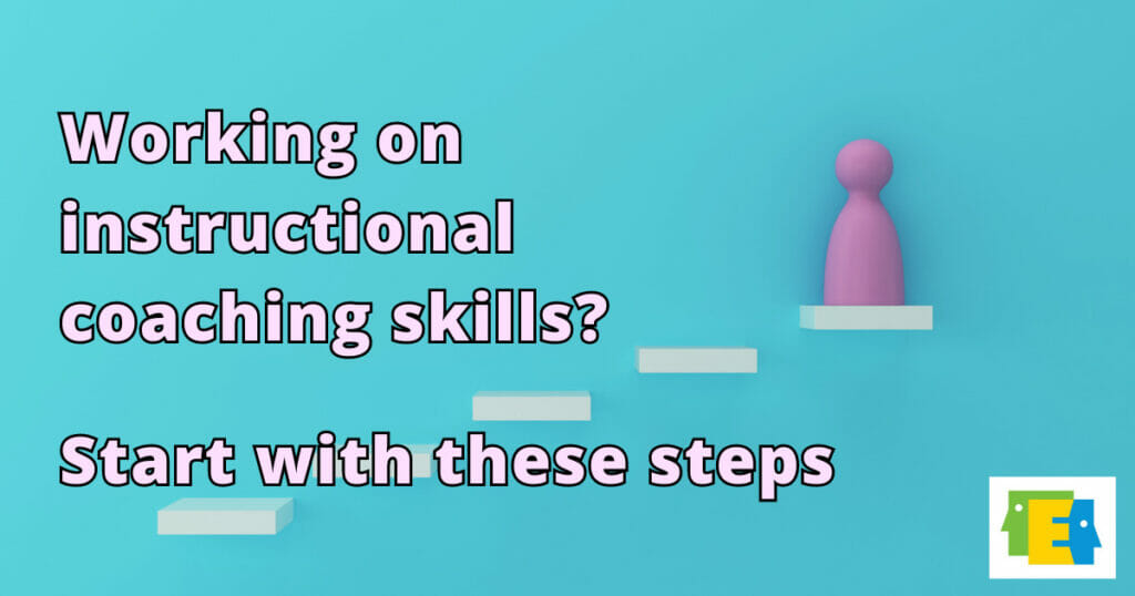 Designing an Experiment to Work on Instructional Coaching Skills in 4 ...